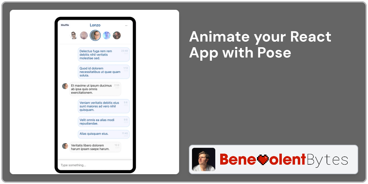 Animate Your React App With Pose Benevolent Bytes