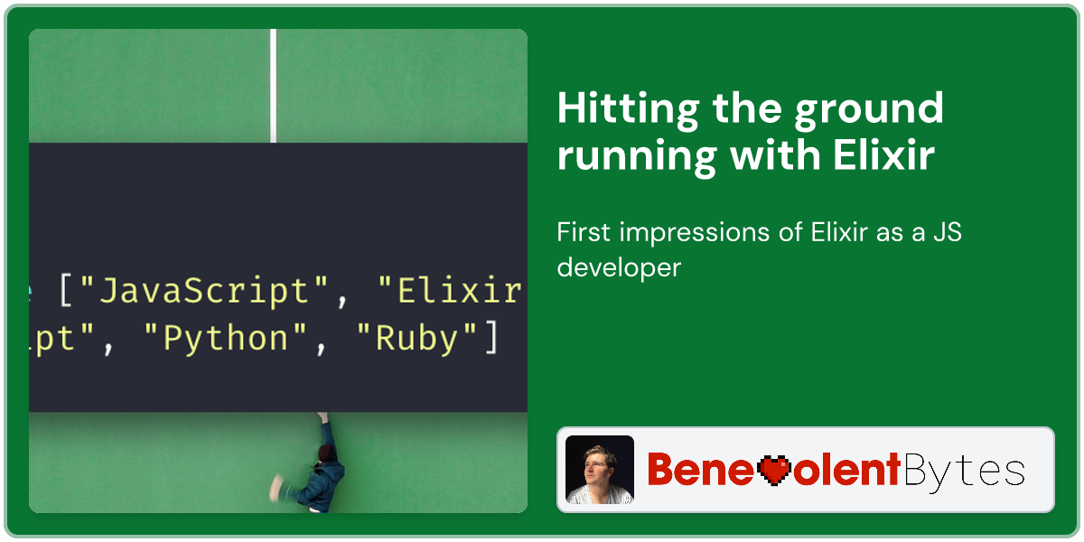 Hitting the ground running with Elixir