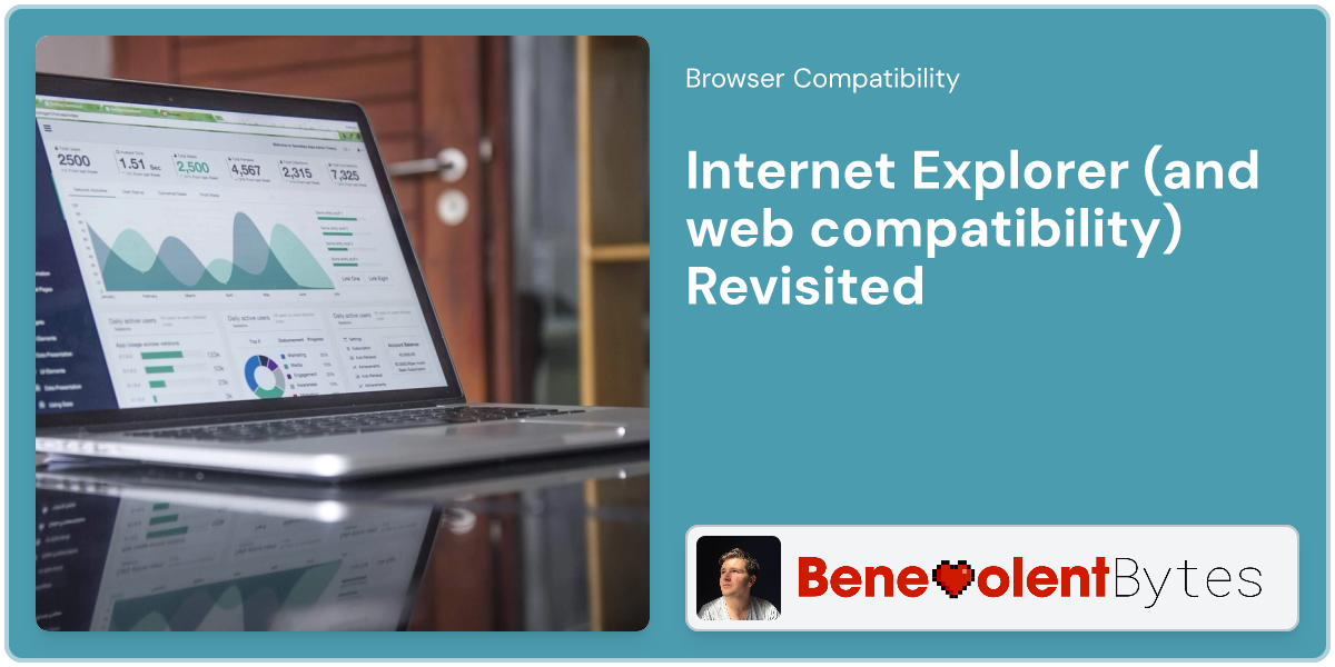 Internet Explorer (and web compatibility) Revisited