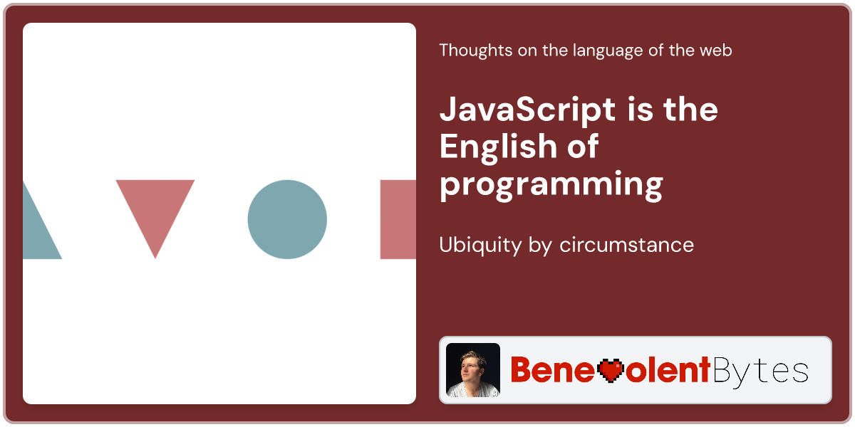 JavaScript is the English of programming
