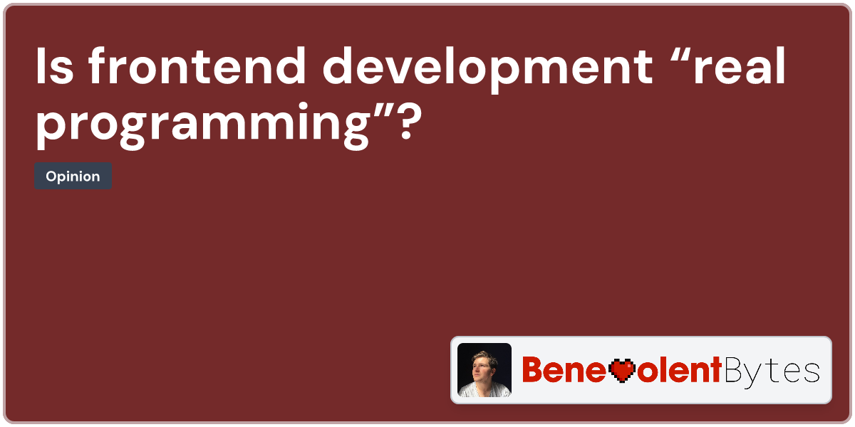 Is frontend development “real programming”?