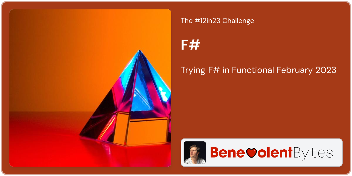 F# | Trying F# in Functional February 2023