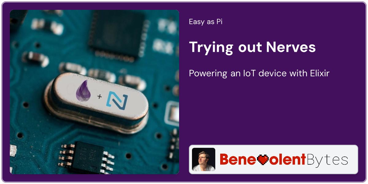 Trying out Nerves | Powering an IoT device with Elixir