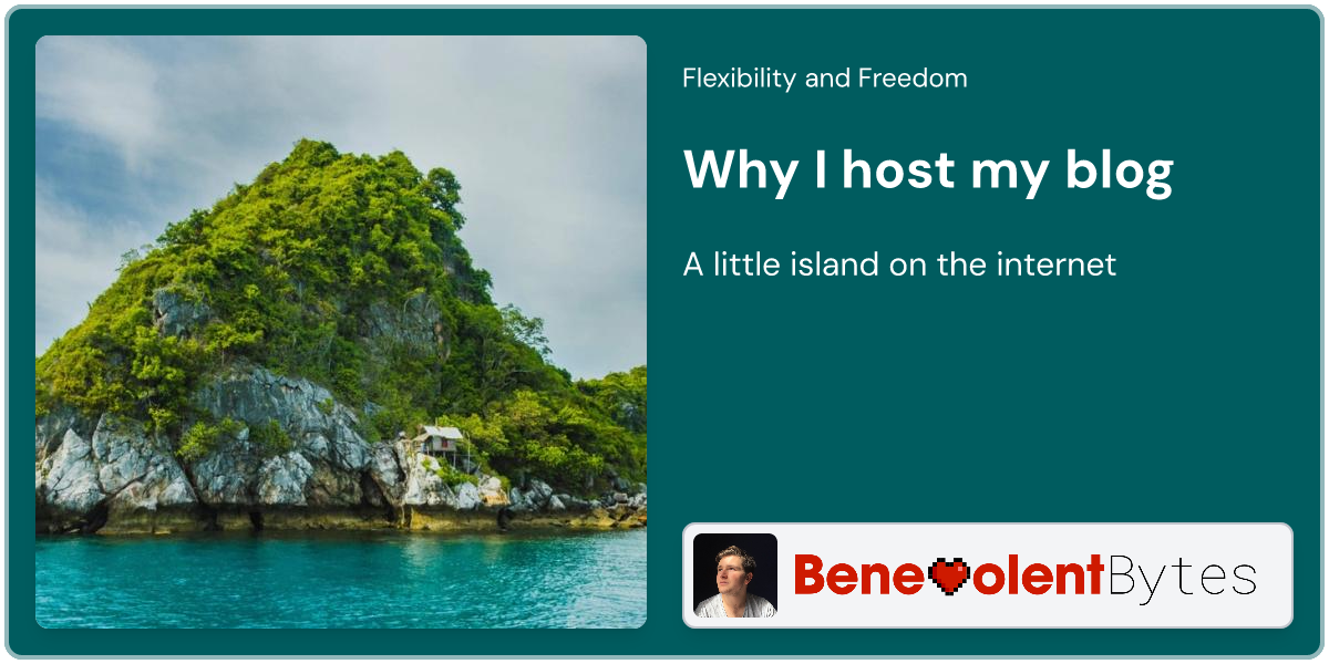 Why I host my blog | A little island on the internet